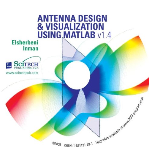 Antenna Design Visualization Using Matlab Version 14 Atef Z